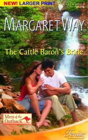 The Cattle Baron's Bride (Mills & Boon Romance) (Men of the Outback ...