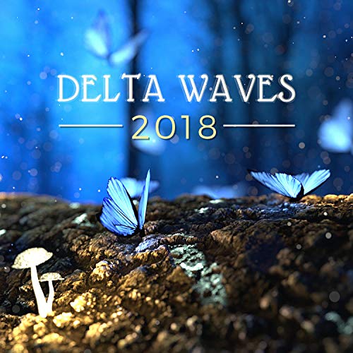 Play Delta Waves 2018 - Audio Nutrients to Fall Asleep Rapidly Every ...