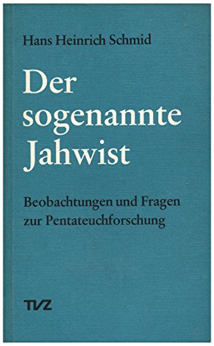 Amazon.com: Der sogenannte Jahwist: Beobachtungen und Fragen zur ...