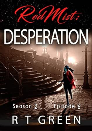 Red Mist: Season 2, Episode 6: Desperation (The Red Mist Series) eBook ...