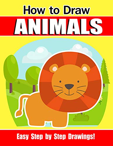 Amazon.com: How To Draw Animals: A Fun and Easy Step by Step Drawing ...