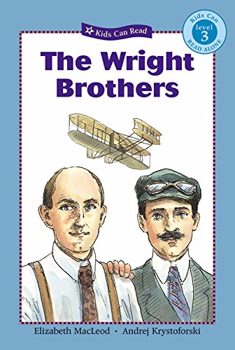 Amazon.com: The Wright Brothers (Kids Can Read): 9781554530533: MacLeod ...