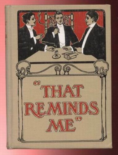"That Reminds Me" A Collection of Tales Worth Telling: unknown author ...