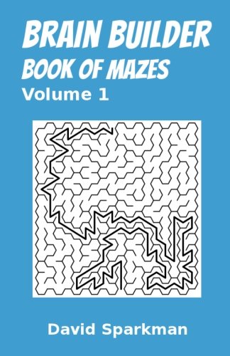 Brain Builder: Book of Mazes: Sparkman, David: 9781518765629: Amazon ...