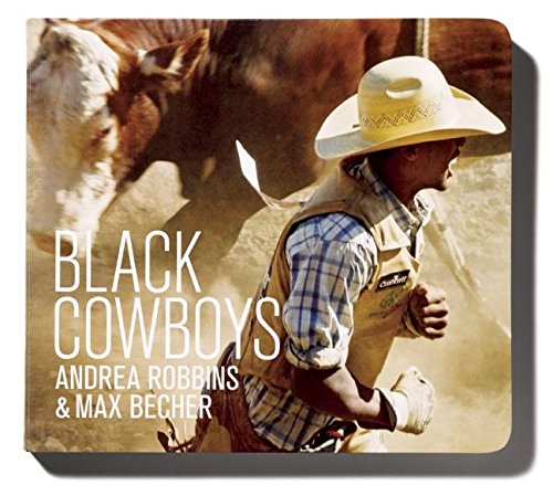 Black Cowboys (Mini Museum) : Ryman, Kyla, Andrea Robbins, Max Becher ...