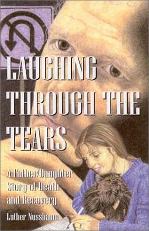 Laughing Through the Tears: Nussbaum, Luther: 9780971656505: Amazon.com ...