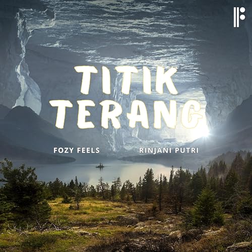 Amazon Music UnlimitedでFozy Feels feat. Rinjani PutriのTitik Terangを
