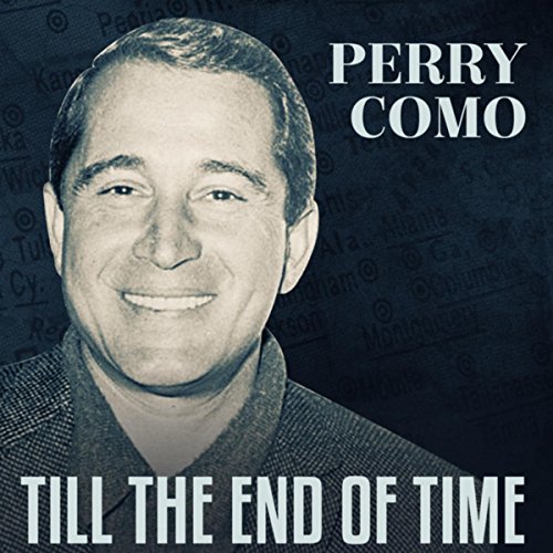 Amazon.com: Till The End Of Time : Perry Como with Orchestra: Digital Music