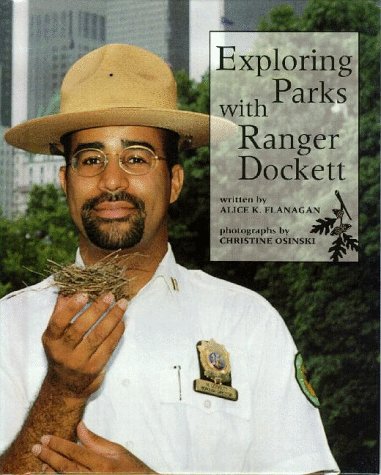 Exploring Parks With Ranger Dockett (Our Neighborhood): Flanagan, Alice ...