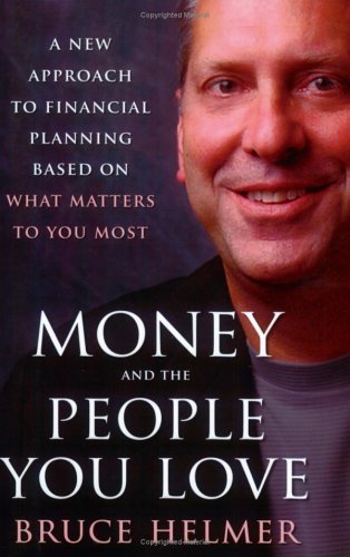 Money and the People You Love: A New Approach to Financial Planning ...