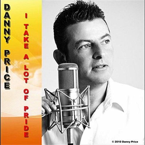 Amazon MusicでDanny PriceのI Take a Lot of pride In What I Amを再生する