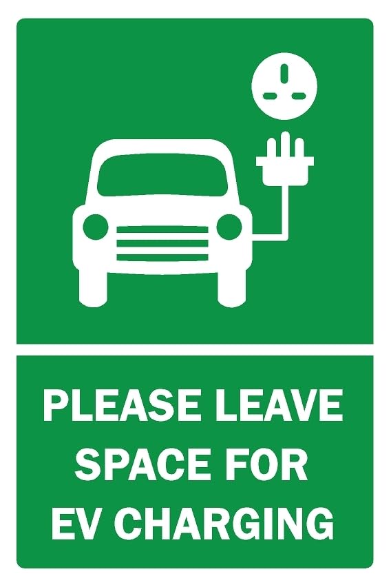 Please leave space for electric vehicle EV charging safety sign - Self ...