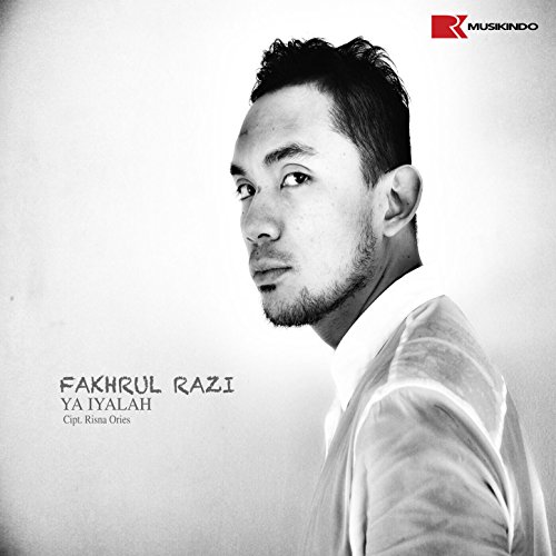 Amazon.co.jp: Ya Iyalah : Fakhrul Razi: Digital Music