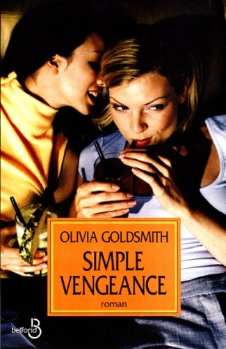 Amazon.com: Simple vengeance: 9782714436665: Goldsmith, Olivia: Books
