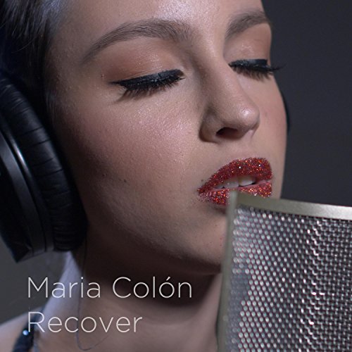 Play Recover by Maria Colón on Amazon Music