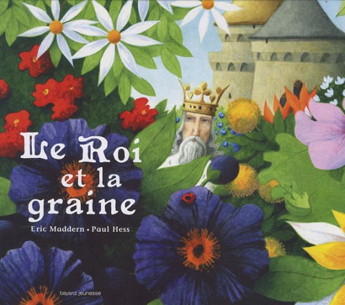 Amazon.com: Le Roi et la graine: 9782747028219: Eric Maddern: Books