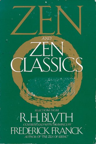 Zen & Zen Classics: Franck, Frederick, R. H. Blyth: Amazon.com: Books