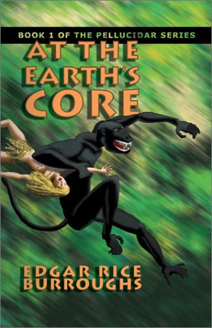 At the Earth's Core: Book 1 of the Pellucidar Series: Bk. 1: Amazon.co ...