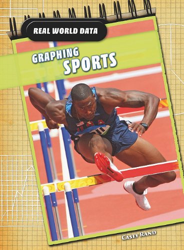 Graphing Sports (Real World Data) by Rand, Casey