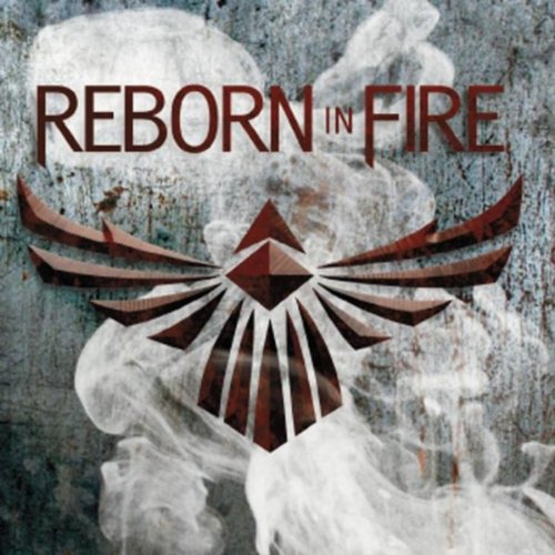 Amazon.com: Reborn in Fire : Reborn in Fire: Digital Music