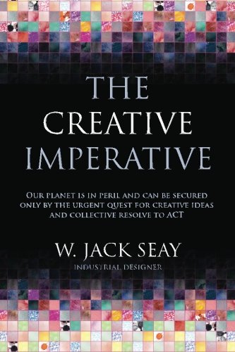 The Creative Imperative: Seay, Mr. W. Jack: 9781480238381: Amazon.com ...