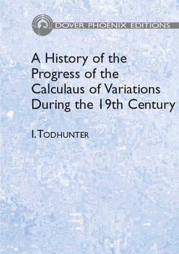 A History Of The Progress Of The Calculus Of Variations During The 19th Century Dover Books On