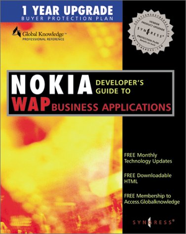 Nokia Developer's Guide to Wap Business Applications: Nokia, Syngress ...
