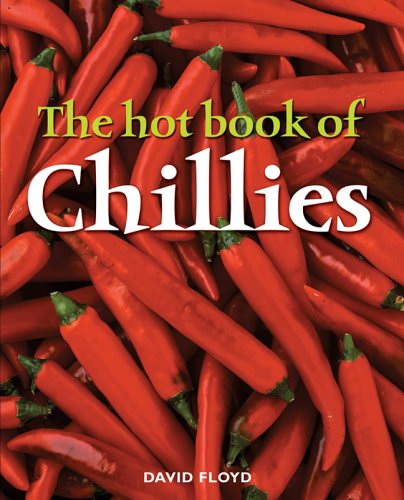 The Hot Book of Chillies: Floyd, David: 9781845370336: Amazon.com: Books