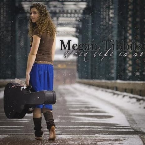 When Life Is So by Megan Tibbits : Amazon.it: CD e Vinili}