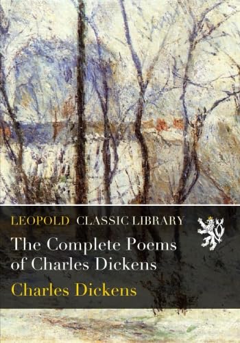 Amazon.com: The Complete Poems of Charles Dickens: Dickens, Charles: Books