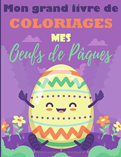 Buy Mon grand livre de coloriages, Mes Oeufs de Pâques: Carnet de ...