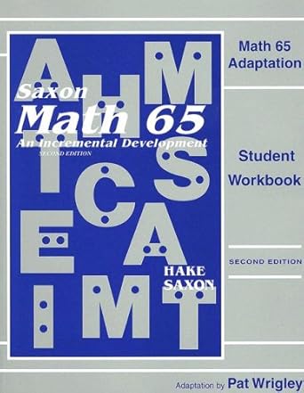 Math 65 Adaptation (Saxon Math 6/5) Student Workbook: Hake, Stephen ...
