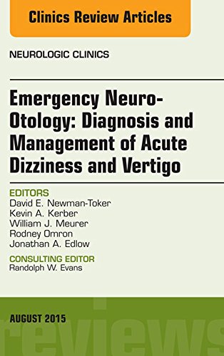 Emergency Neuro-Otology: Diagnosis and Management of Acute Dizziness ...