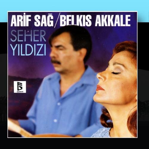 Arif Sag-Belkis Akkale - Seher Yildizi - Amazon.com Music