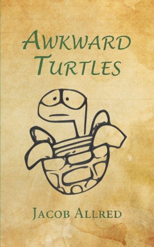 Awkward Turtles: Allred, Jacob: 9780982066805: Amazon.com: Books