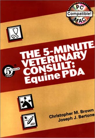 The 5-Minute Veterinary Consult: Equine (CD-ROM for PDA): Joseph ...