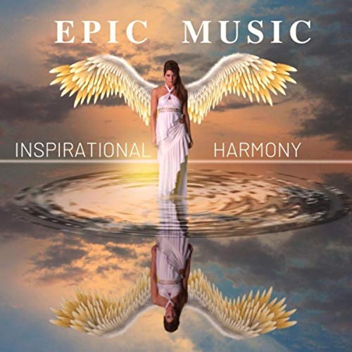 Écouter Inspirational Harmony par Epic Music sur Amazon Music Unlimited