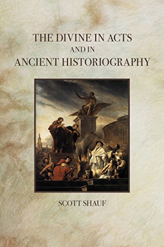 The Divine in Acts and in Ancient Historiography - Kindle edition by ...