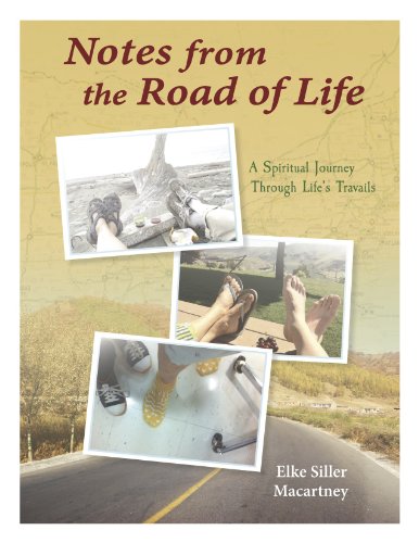 Notes From the Road of Life - A Spritual Journey Through Life's ...