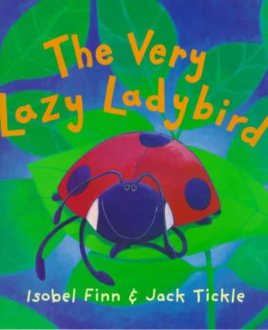 The Very Lazy Ladybird : Finn, Isobel, Tickle, Jack: Amazon.it: Libri