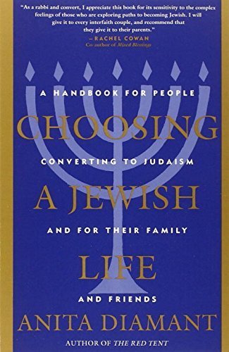 Choosing a Jewish Life: A Handbook for People Converting to Judaism and ...