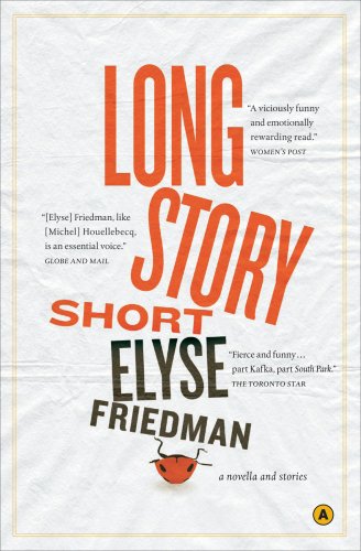 Long Story Short: Friedman, Elyse: 9780887848032: Amazon.com: Books