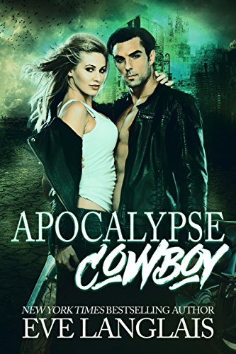 Apocalypse Cowboy: Post Apocalyptic Romance eBook : Langlais, Eve ...