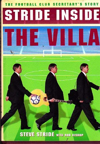 Stride Inside the Villa : Stride, Steve, Bishop, Rob: Amazon.co.uk: Books