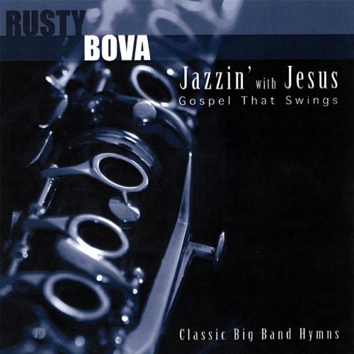 Amazon MusicでRusty BovaのJazzin' With Jesusを再生する