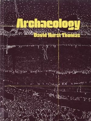 Amazon.com: Archaeology: 9780030199264: Thomas, David Hurst: Books