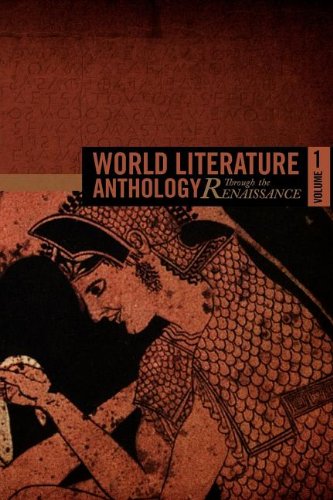 Amazon.com: World Literature Anthology Through the Renaissance: Volume ...