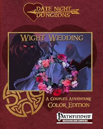 Wight Wedding: A Couple's Adventure Module: Pathfinder Compatible ...