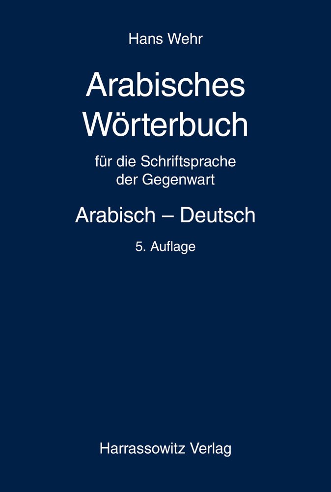 Amazon | Arabisches Worterbuch Fur Die Schriftsprache Der Gegenwart ...
