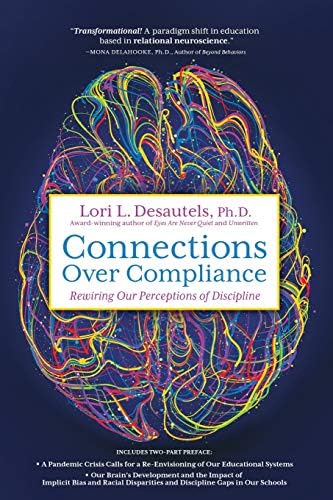 Connections Over Compliance: Rewiring Our Perceptions of Discipline ...